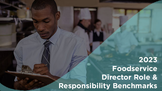 Industry Insights: 2023 Foodservice Director Role and Responsibilities ...