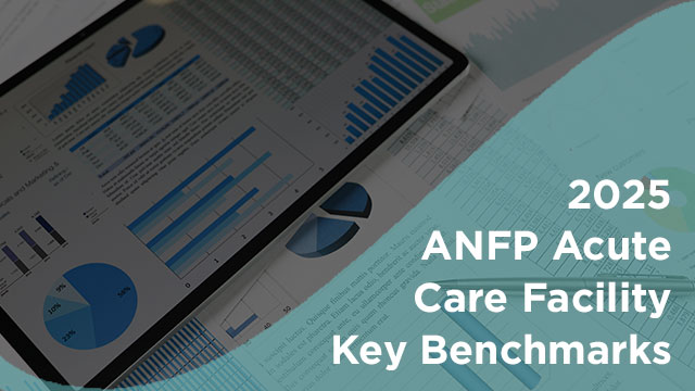 Industry Insights: 2025 ANFP Acute Care Facility Key Benchmarks – ANFP TV